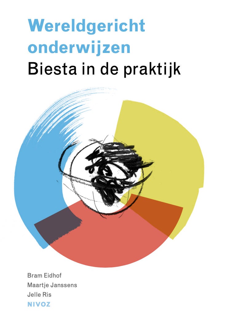 | Wereldgericht onderwijzen – Biesta in de praktijk ...